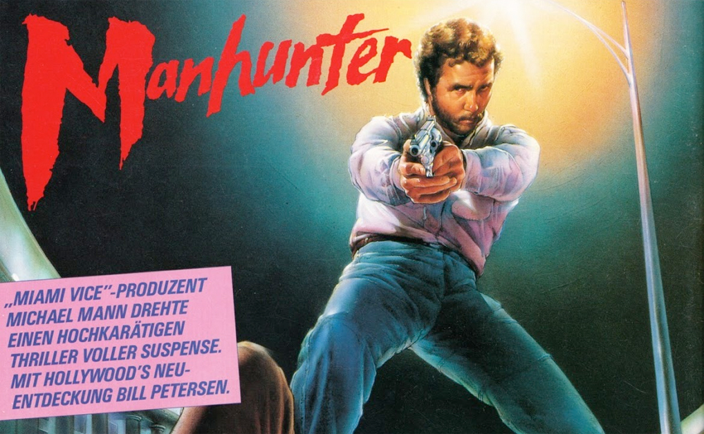 Manhunter | VERN'S REVIEWS on the FILMS of CINEMA