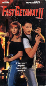 Fast Getaway II | VERN'S REVIEWS on the FILMS of CINEMA